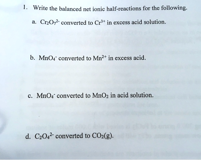 SOLVED: Write the balanced net ionic half-reactions for the following ...