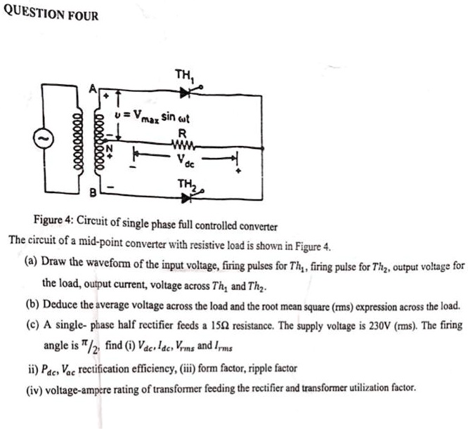 SOLVED: QUESTION FOUR Vmax sin t R 000 Figure 4: Circuit of a single ...