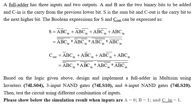 Solved A Full Adder Has Three Inputs And Two Outputs A And B Are The Two Binary Bits To Be