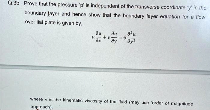 SOLVED: Q.3b Prove that the pressure p' is independent of the ...