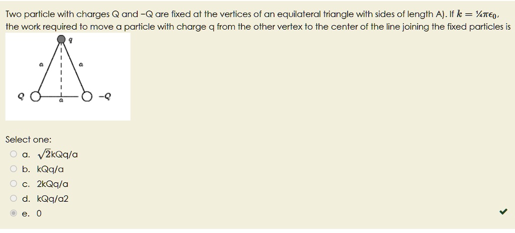 SOLVED: Two particles with charges Q are fixed at the vertices of an equilateral triangle with ...
