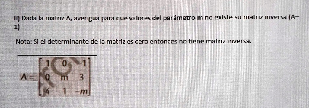 SOLVED: Given the matrix A, determine for which values of the parameter ...
