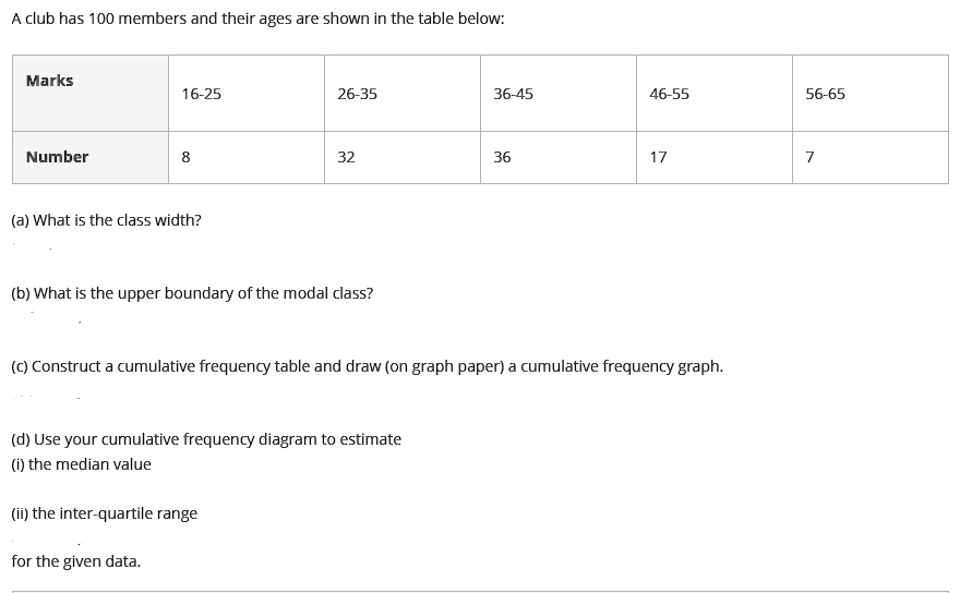 SOLVED: A club has 1oo members and their ages are shown in the table ...