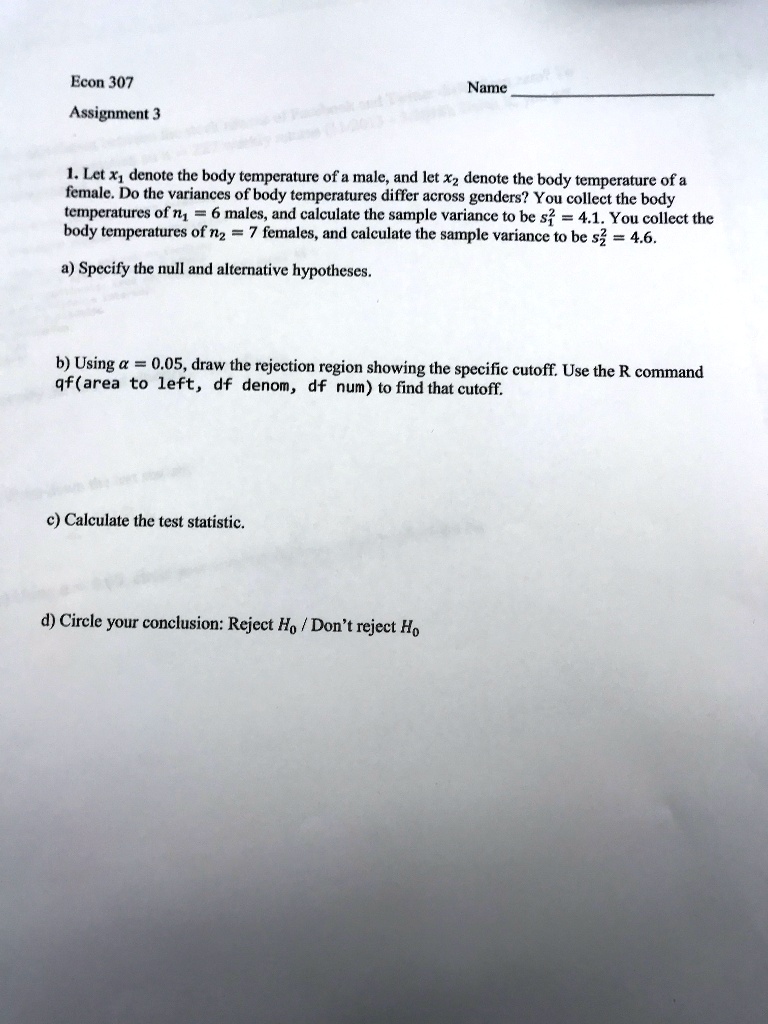 Econ 307 Assignment 3 Name 1. Let x1 denote the body temperature of a ...