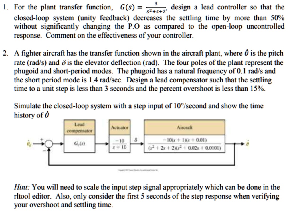 SOLVED: 1. For the plant transfer function, =s design a lead controller ...