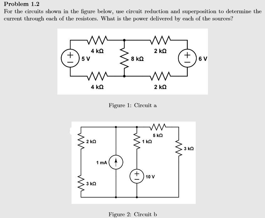 SOLVED: Problem 1.2 For the circuits shown in the figure below, use circuit reduction and ...