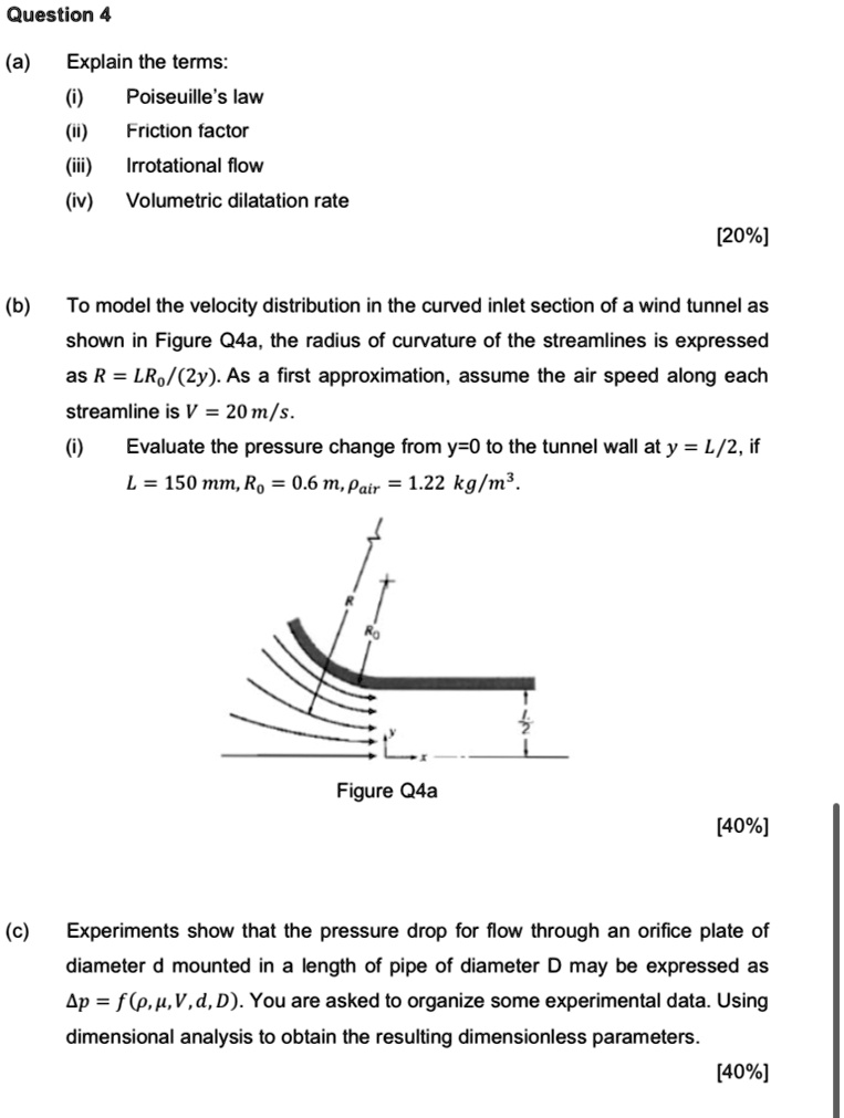 Question 4 (a) Explain the terms: (i) Poiseuille's law (ii) Friction ...