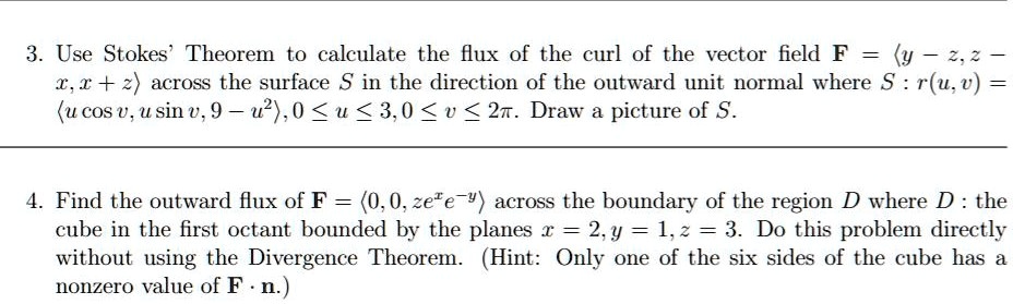 Solved Use Stokes Theorem To Calculate The Flux Of The Curl Of The Vector Field F Y