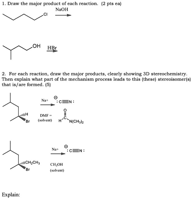 SOLVED: Draw the major product of each reaction: NaOH pts ea) OH + HBr ...