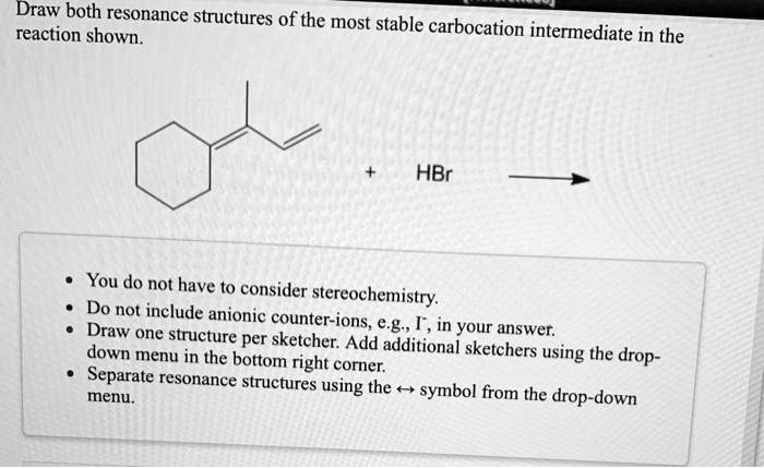 draw both resonance structures of the most stable carbocation reaction ...
