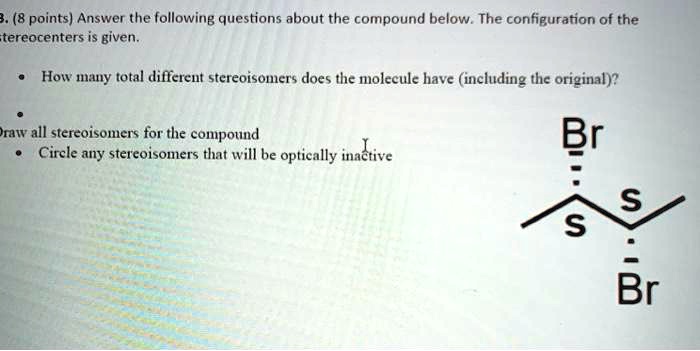 SOLVED: Text: (8 points) Answer the following questions about the compound below. The ...