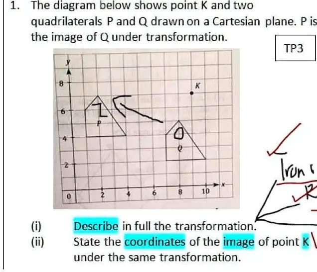 SOLVED: 1 The diagram below shows point Kand two quadrilaterals P and Q ...