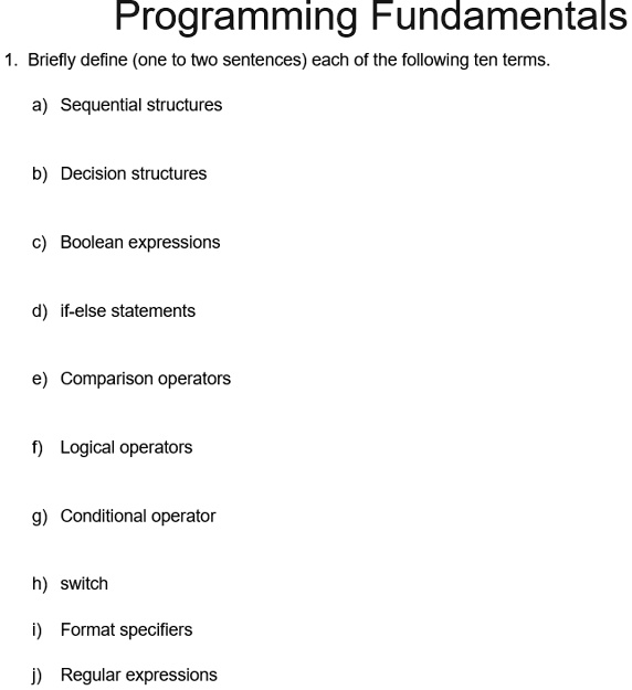 Solved C Programming Fundamentals 1 Briefly Define One To Two Sentences Each Of The Following