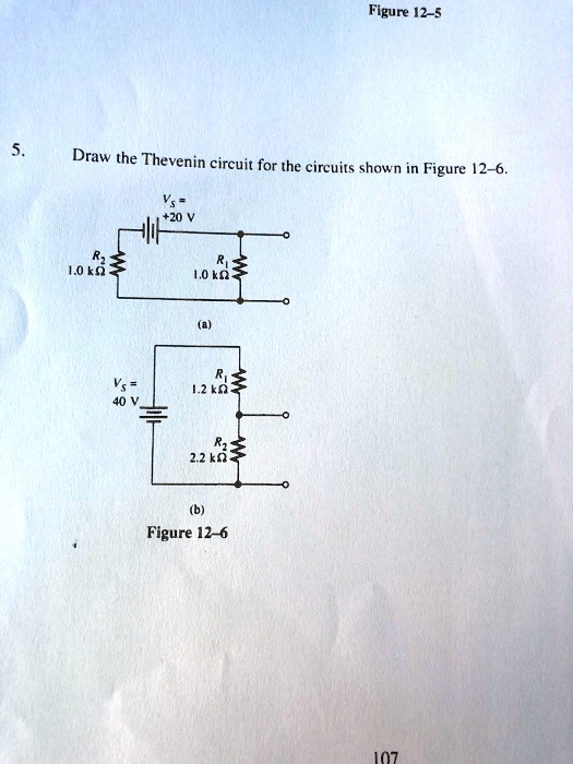 SOLVED: draw the Thevenin circuit for the circuits shown in fig 12-6 ...
