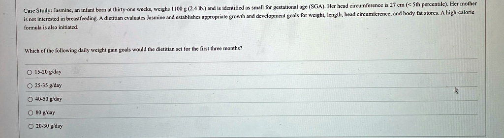 case study jasmine an infant born at thirty one weeks weighs 1100 g 24 ...