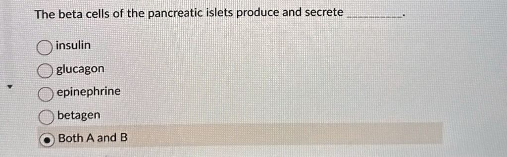 The beta cells of the pancreatic islets produce and secrete . insulin ...