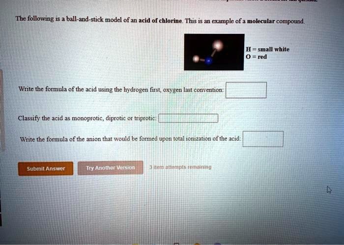 SOLVED: The following is a ball-and-stick model ofan acid of chlorine.This is an example of a ...
