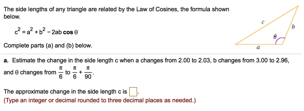 SOLVED: The side lengths of any triangle are related by the Law of ...