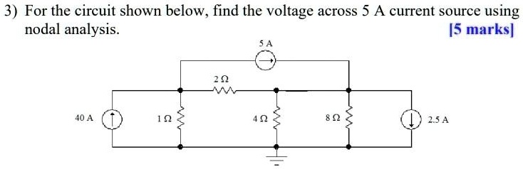 SOLVED: please solve with steps and explanation. 3) For the circuit shown below, find the ...