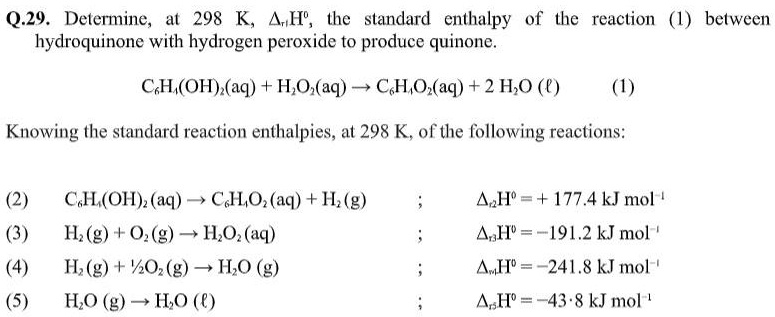 SOLVED: Q.29 Determine; 298 K, 4,II', the standard enthalpy of the ...