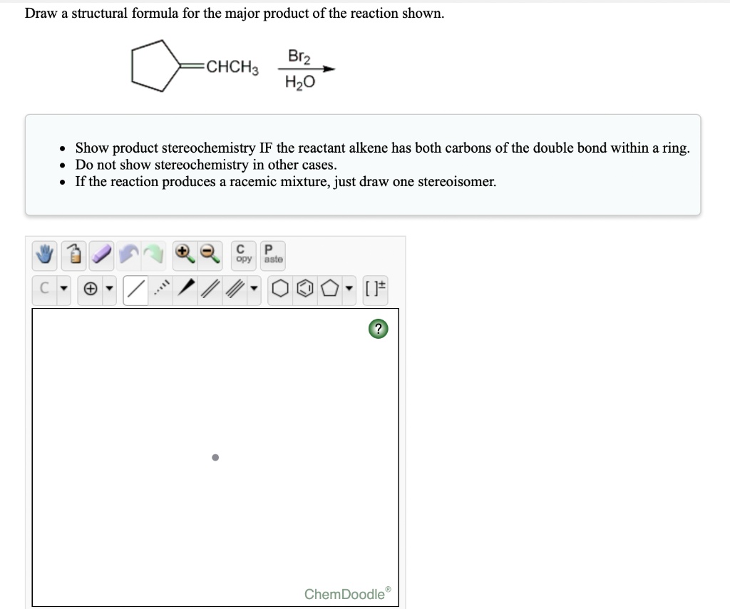 SOLVED: Draw a structural formula for the major product of the reaction ...