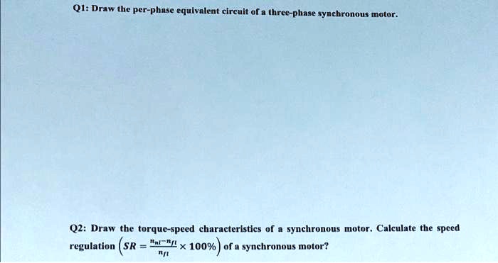 SOLVED: Q1: Draw the per-phase equivalent circuit of a three-phase ... SOLVED: Q1: Draw the per-phase equivalent circuit of a three-phase ...