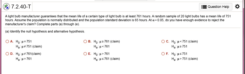 7240 t question help a light bulb manufacturer guarantees that the mean life of certain type of ...