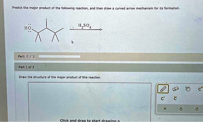 SOLVED: Predict the major product of the following reaction, and then draw a curved arrow ...