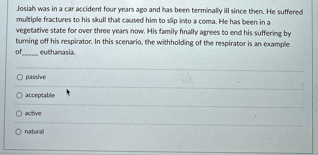 Josiah was in a car accident four years ago and has been terminally ill ...
