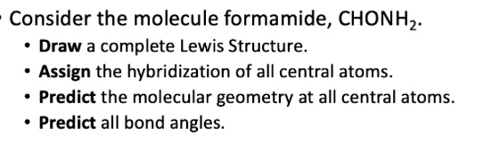 SOLVED: Consider the molecule formamide, CHONH2. Draw a complete Lewis ...