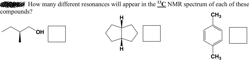 How many different resonances will appear in the c nmr...