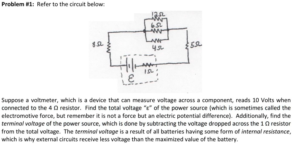 SOLVED: Problem #1: Refer to the circuit below: Suppose a voltmeter ...