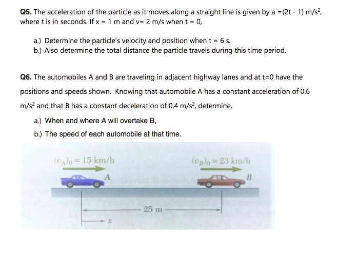 SOLVED: Q5. The acceleration of the particle as it moves along a straight line is given by a ...