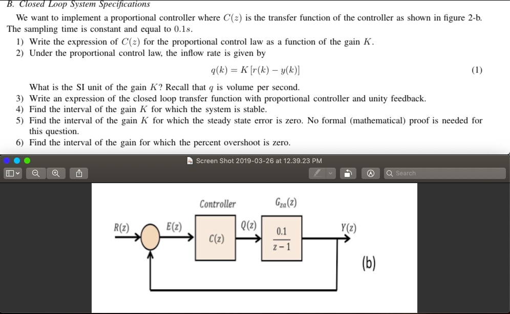 SOLVED: B. Closed Loop System Specifications We want to implement a proportional controller ...