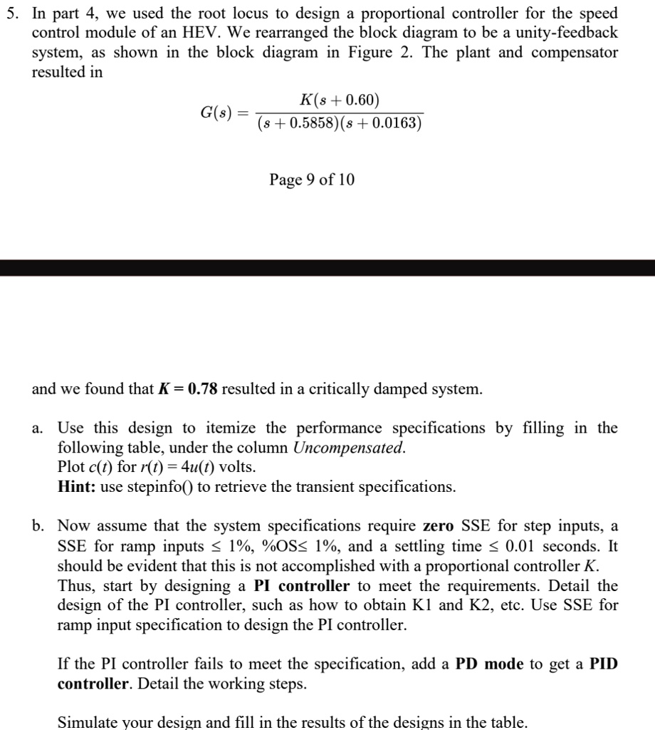 5 in part 4 we used the root locus to design a proportional controller for the speed control ...