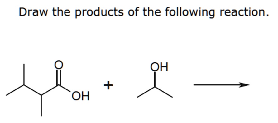 SOLVED: Draw the products of the following reaction OH OH