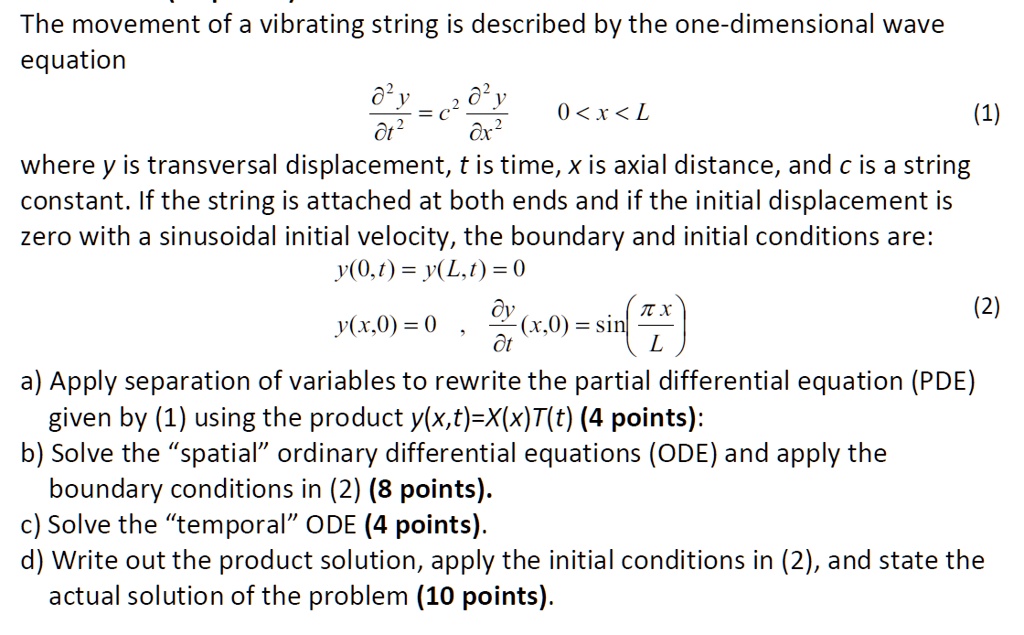 SOLVED:The movement of a vibrating string is described by the one-dimensional wave equation 8v=e8 0