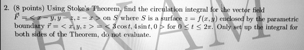 2 8 points using stokes theorem find the circulation integral for ihe vector field f y y oh s ...