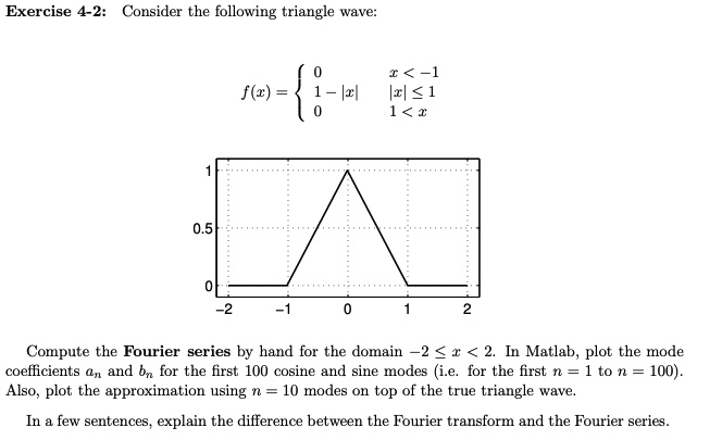 SOLVED: Exercise 4-2: Consider the following triangle wave: -1 â‰¤ x â ...