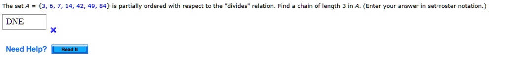 SOLVED: The set A = 3, 6, 7, 14, 42, 49, 84 is partially ordered with ...