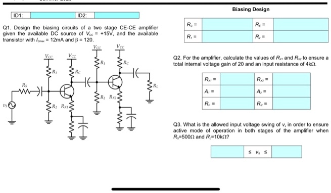 SOLVED: Rs = 200 ohm RL = 10k ohm Biasing Design ID1 ID2 Q1. Design the biasing circuits of a ...
