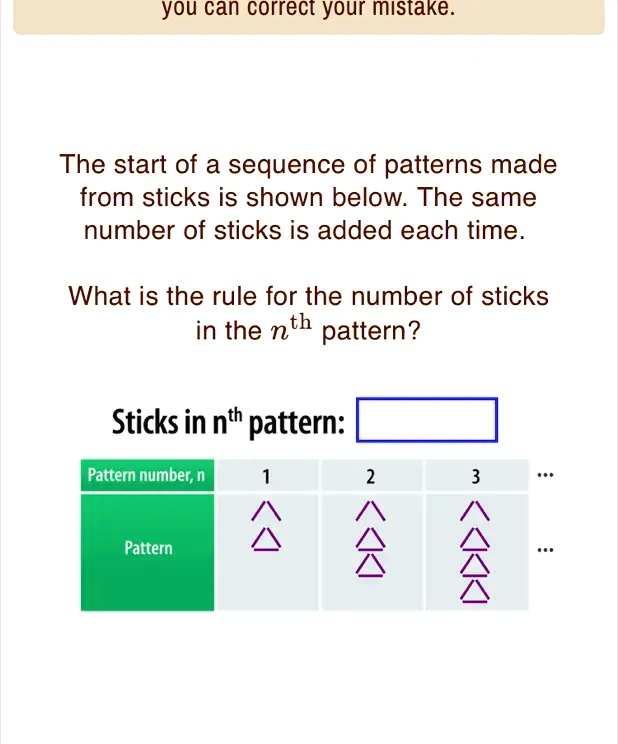SOLVED: you can correct your mistake The start of a sequence of patterns made from sticks is ...