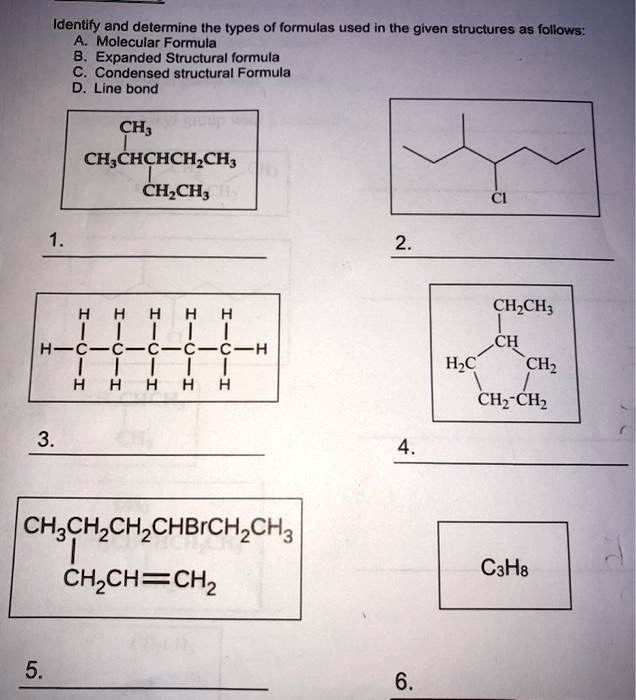identify and determine ane types of formulas used in the given structures as follows molecular ...