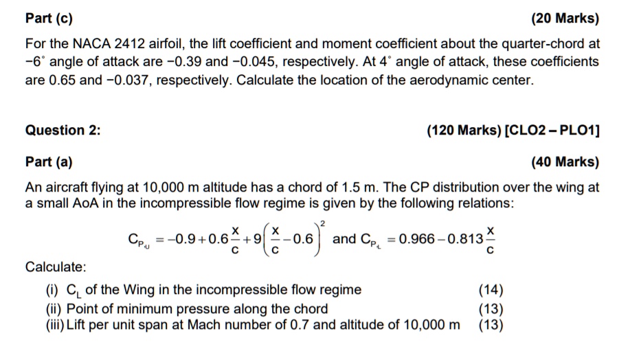 SOLVED: Part (c) (20 Marks) For the NACA 2412 airfoil, the lift coefficient and moment ...