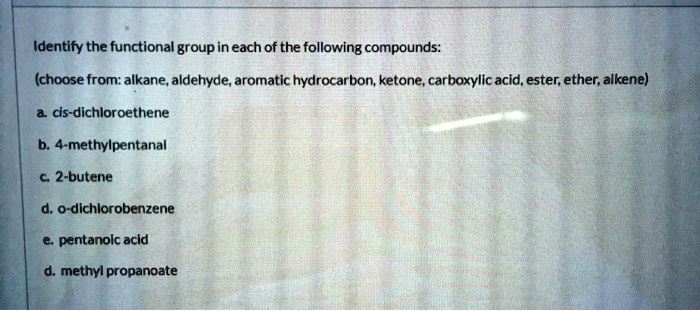 SOLVED: Identify the functional group in each of the following ...