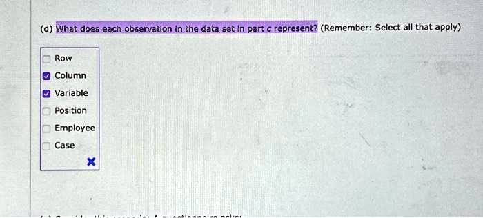 SOLVED: (d) What does each observation in the data set in part c ...