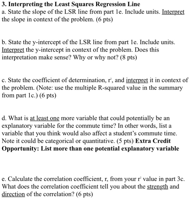 3. Interpreting the Least Squares Regression Line a. State the slope of ...