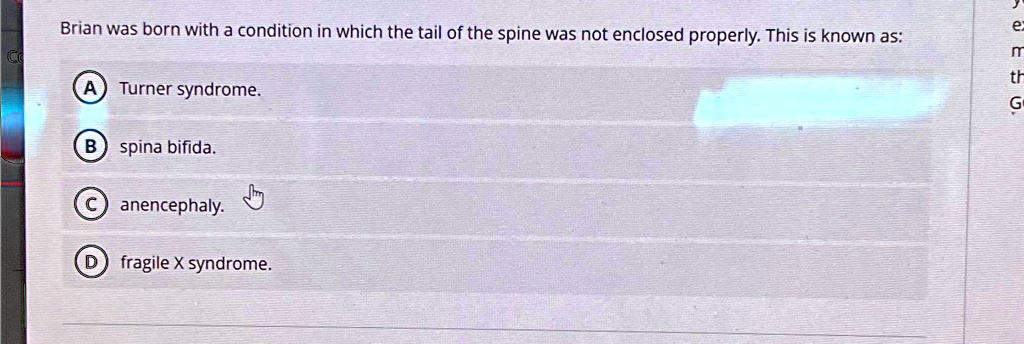 brian was born with a condition in which the tail of the spine was not ...