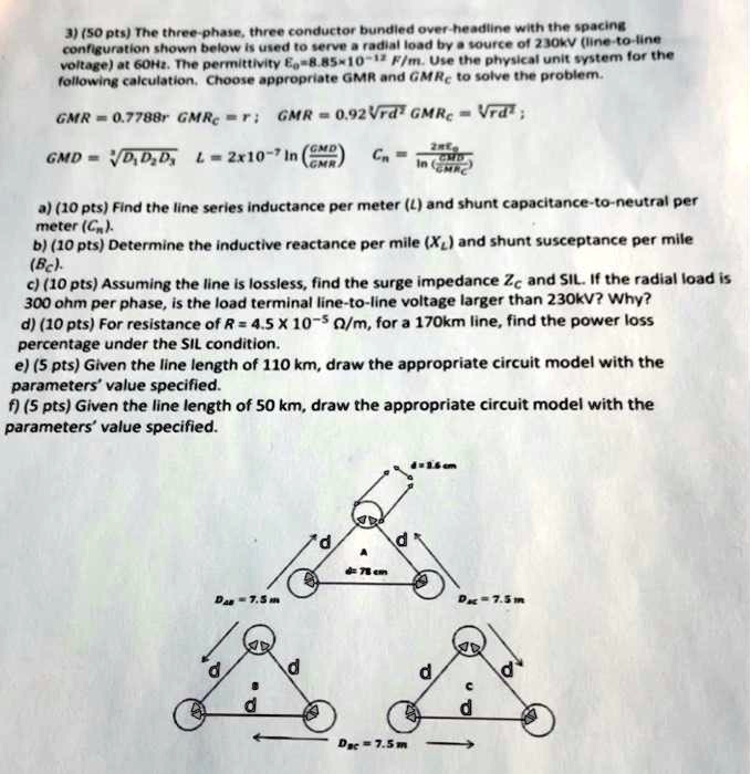 SOLVED: 3) (50 pts) The three-phase, three conductor bundled overhead ...