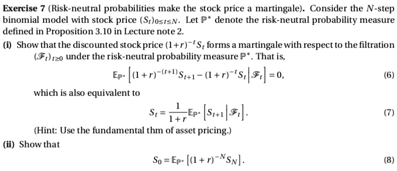 SOLVED: Exercise (Risk-neutral probabilities make the stock price a ...